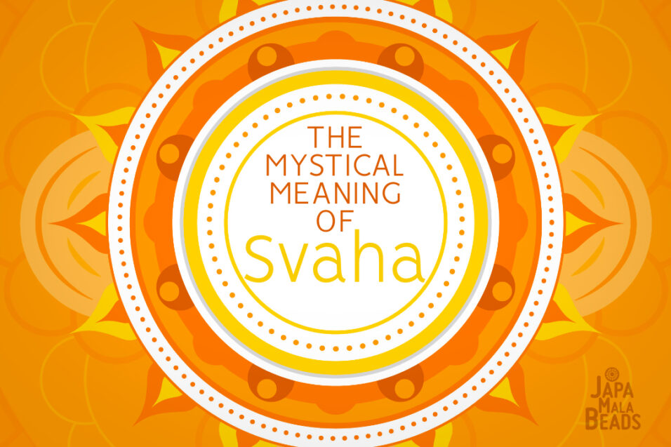 The Mystical Meaning of Svaha | Japa Mala Beads